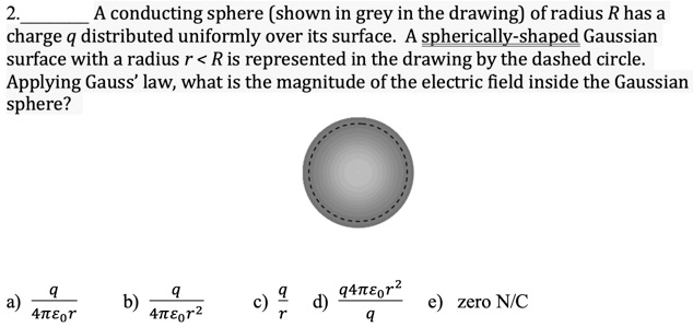 SOLVED: conducting sphere (shown in grey in the drawing) ofradius Rhas a charge 4 distributed ...