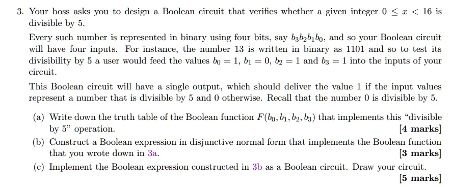 Solved Your Boss Asks You To Design A Boolean Circuit That Verifies Whether A Given Integer 0 6922