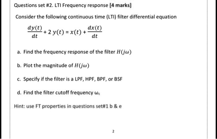 SOLVED: Text: Signal and System II Question Set #2: LTI Frequency Response [4 marks] Consider ...