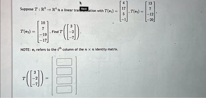 SOLVED: Texts: 4.13 Suppose TR3R is a linear transformation with T(e1 ...