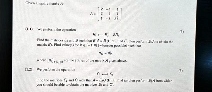 SOLVED: Texts: Given a square matrix A: (1.1) We perform the operation ...