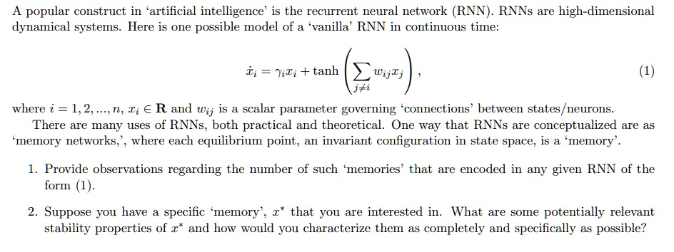 SOLVED: A popular construct in artificial intelligence is the recurrent neural network (RNN ...