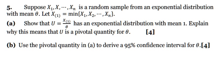 5 suppose xix xn is a random sample from an exponential distribution ...