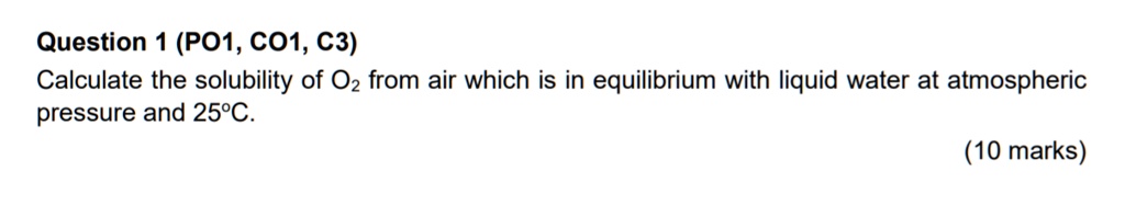 SOLVED: Calculate the solubility of O2 from air which is in equilibrium ...