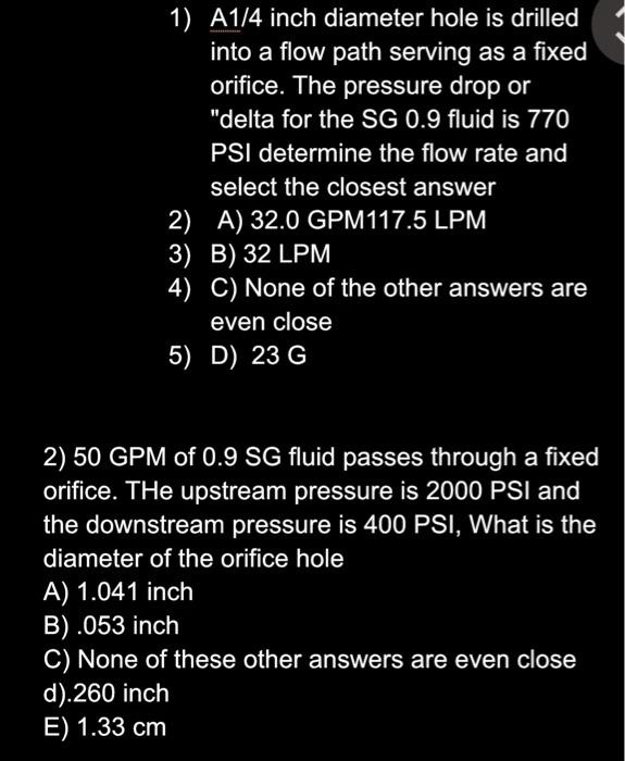 SOLVED: A 1/4-inch diameter hole is drilled into a flow path serving as ...