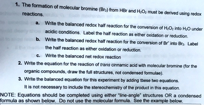 1. The formation of molecular bromine (Br2) from HBr and H2O2 must be ...