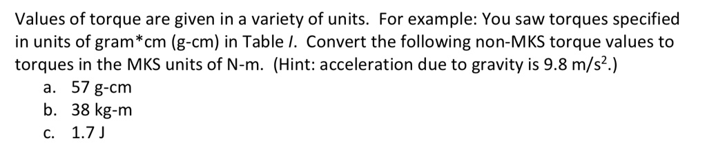 SOLVED: Values of torque are given in a variety of units. For example ...