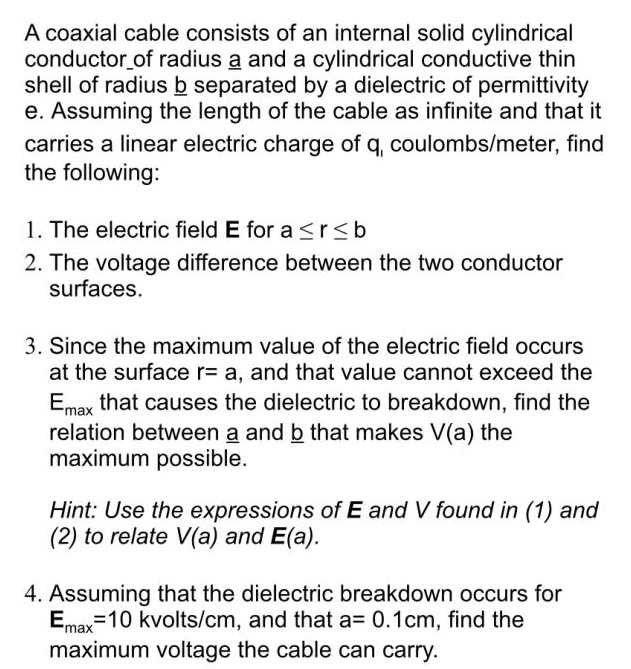 SOLVED: A coaxial cable consists of an internal solid cylindrical ...