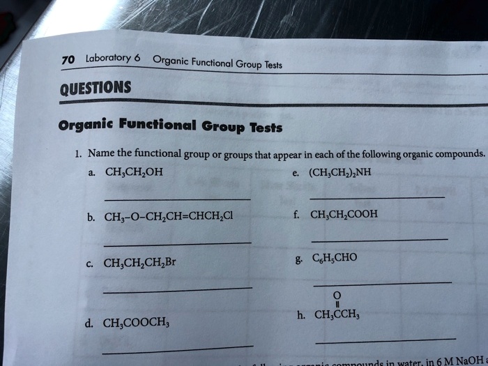 SOLVED: 70 Laboratory Organic Functional Group Tests QUESTIONS Organic ...