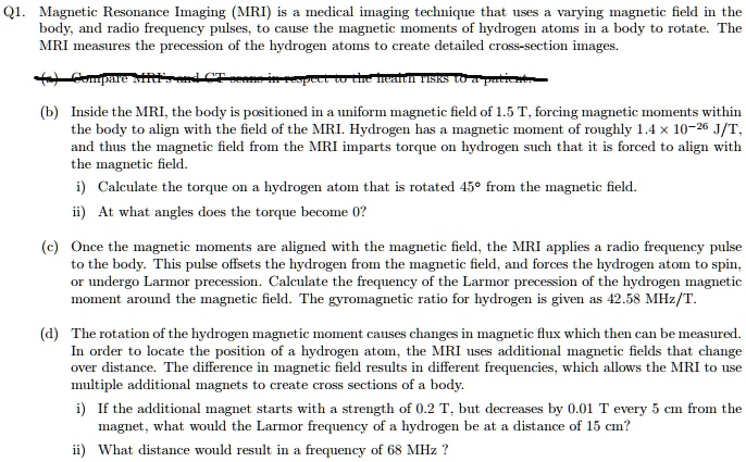 SOLVED: Magnetic Resonance Imaging (MRI) is a medical imaging technique ...