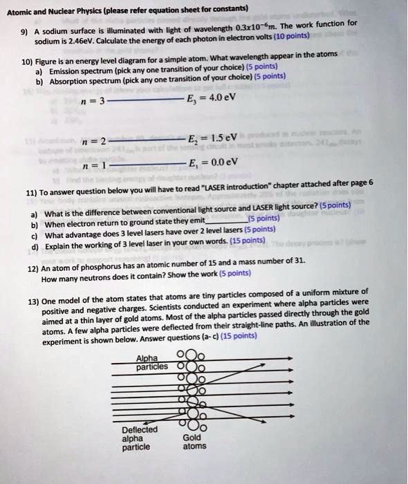 SOLVED:Atomic and Nuclcar Physics (please refer equation sheet for ...