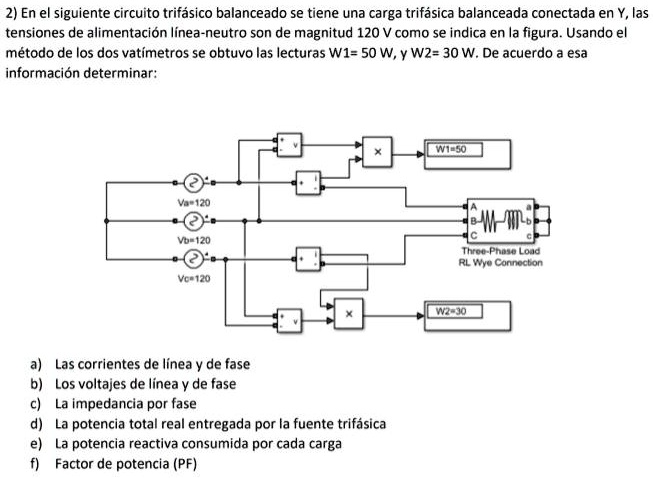 2) En el siguiente circuito trifásico balanceado se tiene una carga ...
