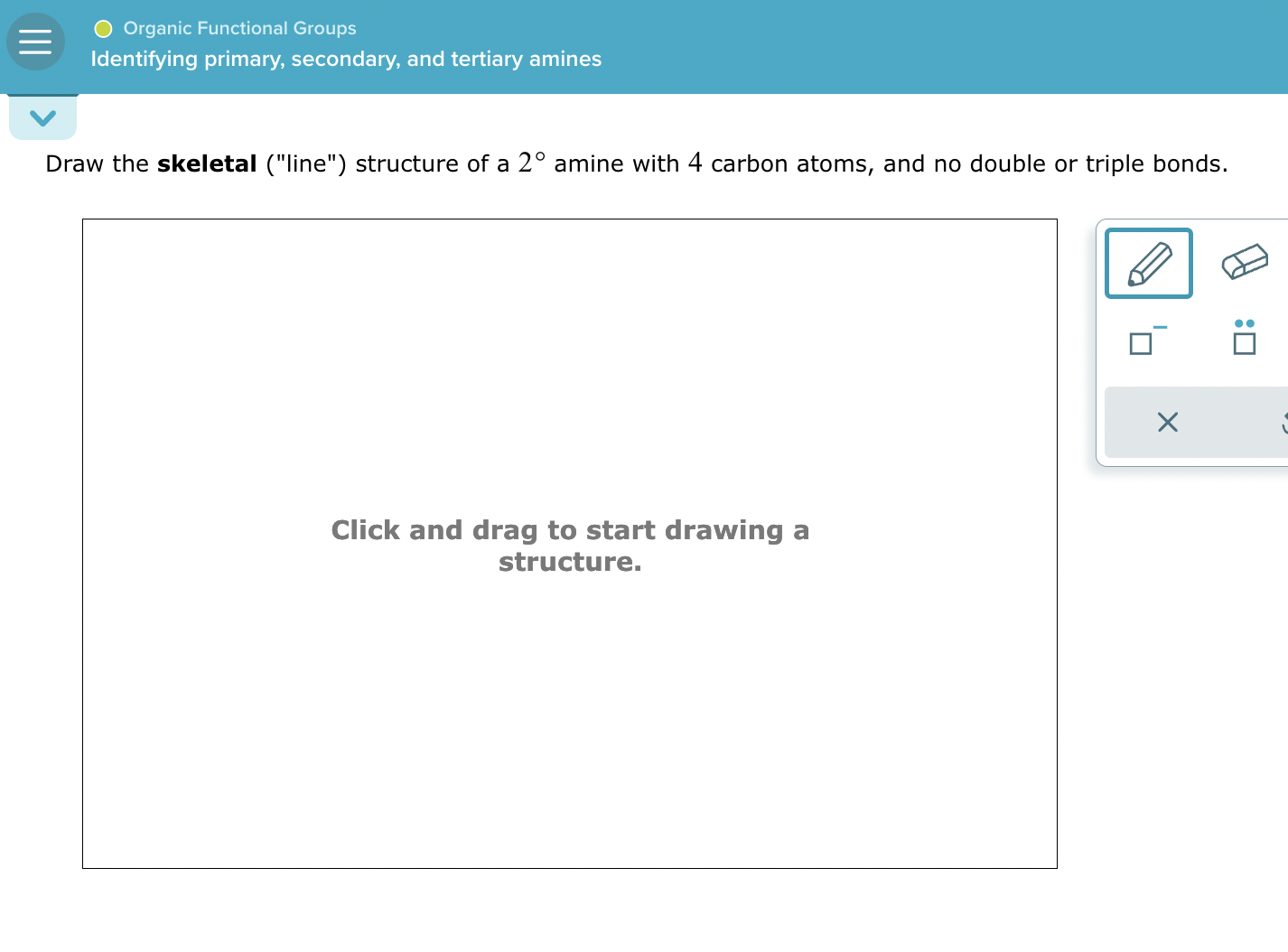 Organic Functional Groups Identifying primary, secondary, and tertiary amines Draw the skeletal ...