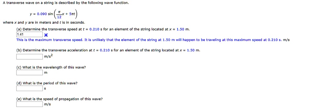 Solved Transverse Wave String Described By The Following Wave Function