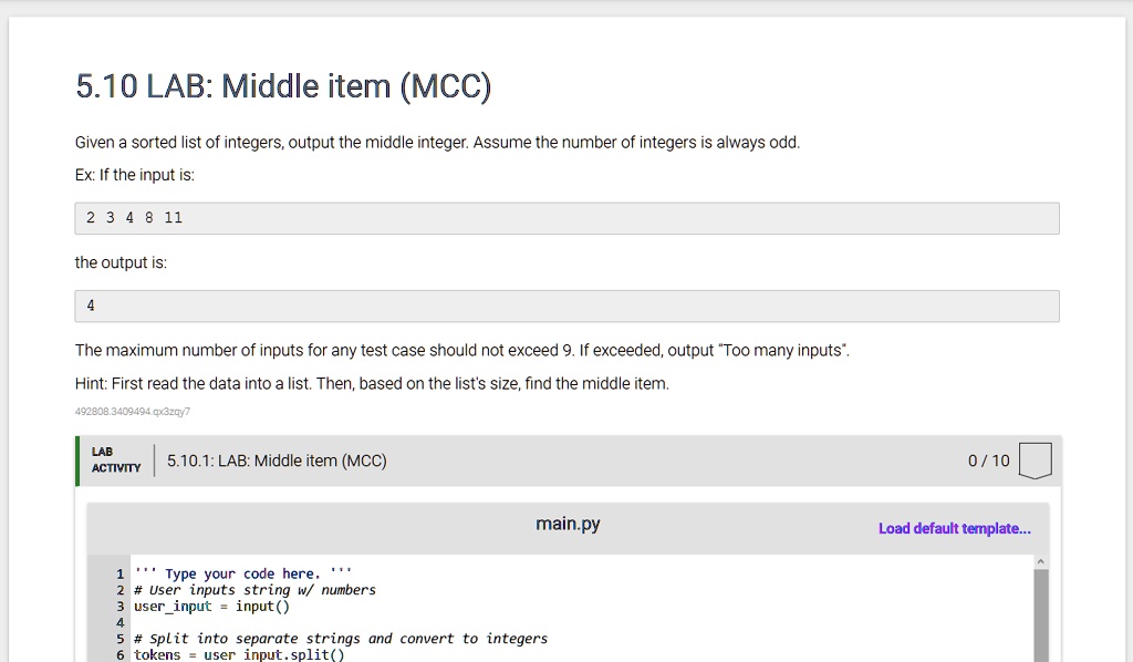 5.10 LAB: Middle item (MCC) Given a sorted list of integers, output the ...