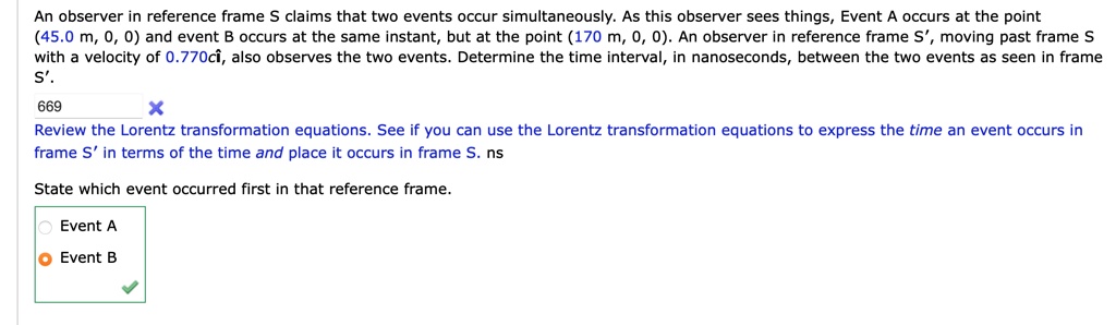 an observer in reference frame s claims that two events occur simultaneously as this observer ...