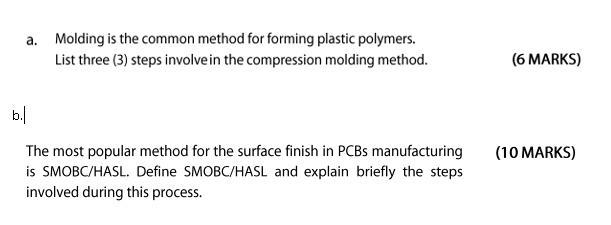 SOLVED: a. Molding is the common method for forming plastic polymers ...