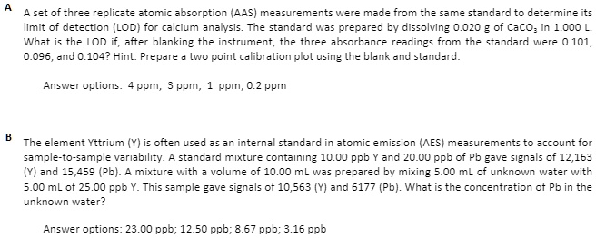 A A set of three replicate atomic absorption (AAS) measurements were ...