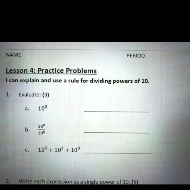 Solved Lesson 4 Practice Problems I Can Explain And Use A Rule For Dividing Powers Of 10 1 