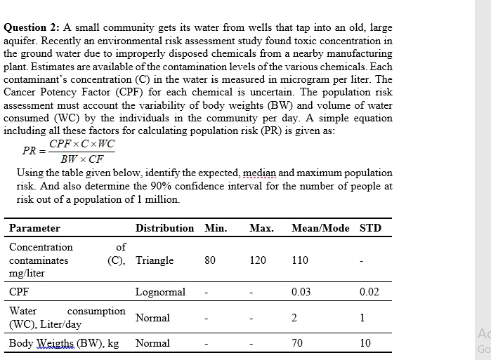 SOLVED: Question 2: A small community gets its water from wells that ...