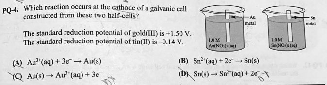 SOLVED: PQ + Which reaction Occurs at the cathode of a galvanic cell constructed from these two ...