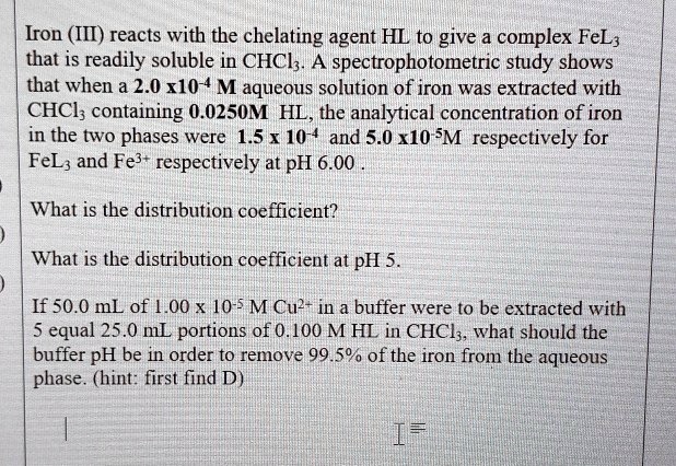 SOLVED: IronII reacts with the chelating agent Hto give a complex FeL ...