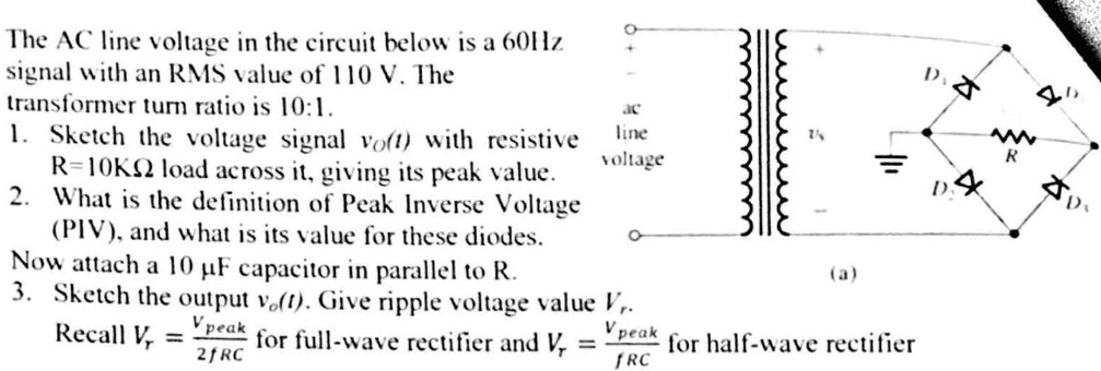 SOLVED: The AC line voltage in the circuit below is a 60 Hz signal with ...