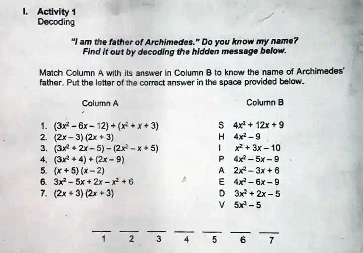 [GET ANSWER] 1. Activity 1 Decoding "I am the father of Archimedes." Do ...