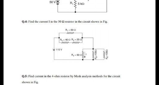 SOLVED: Q.A: Find the current I in the 50 Ω resistor in the circuit shown in Fig. Q.5: Find ...