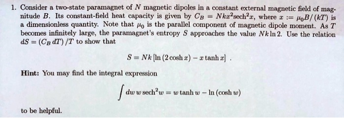 SOLVED: Consider two-state paramagnet of N magnetic dipoles in constant ...