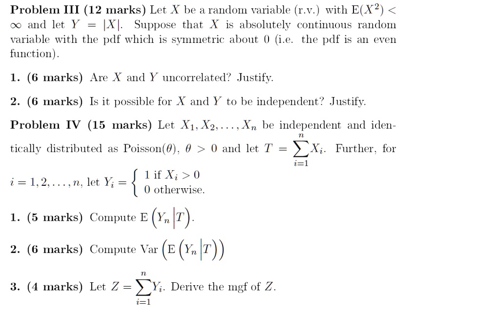 SOLVED: Texts: Problem III (12 marks) Let X be a random variable (r.v.) with E(X^2)