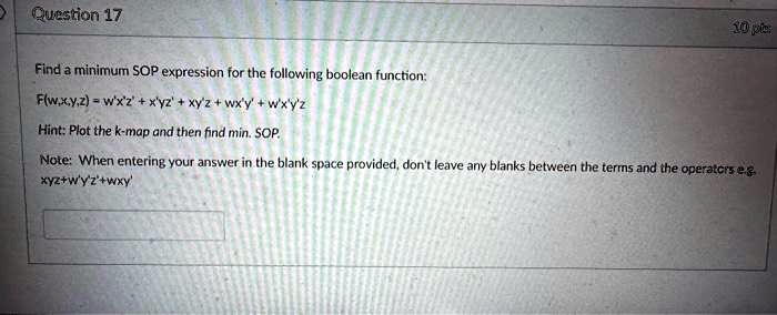 Solved Question 17 10 Pts Find A Minimum Sop Expression For The Following Boolean Function Fw 