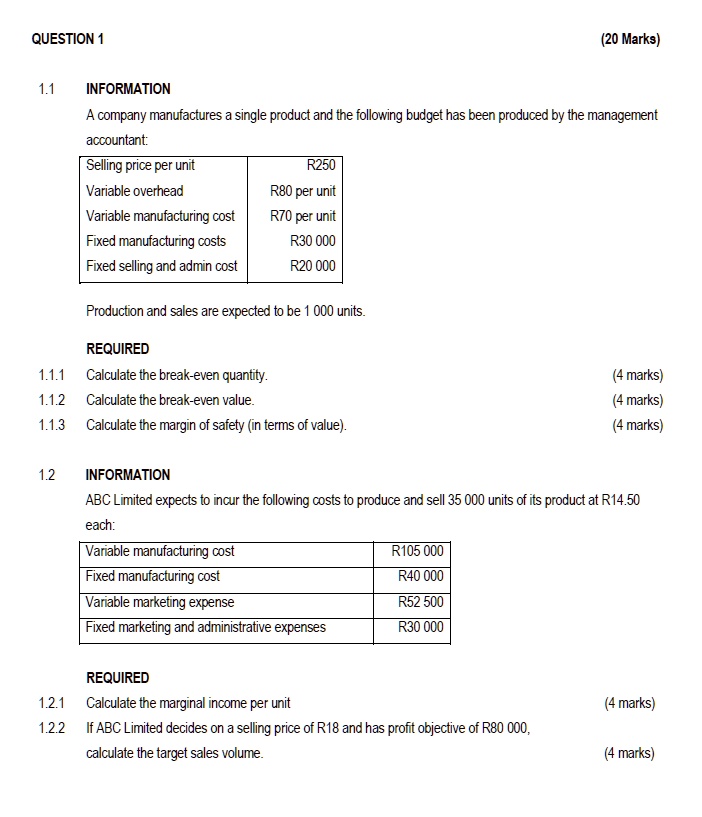 QUESTION 1 (20 Marks) 1.1 INFORMATION accountant: Selling price per ...