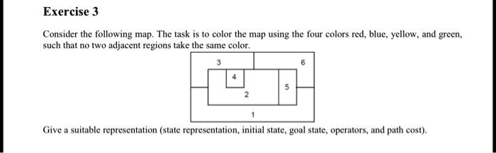 Solved Consider The Following Map The Task Is To Color The Map Using The Four Colors Red Blue