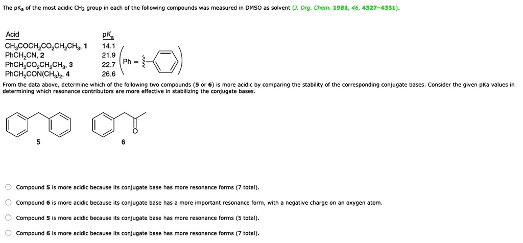 SOLVED: The pKa of the most acidic CH2 group in each of the following ...