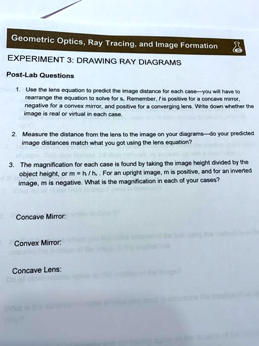 Geometric Optics: Ray Tracing and Image Formation Experiment 3: Drawing ...