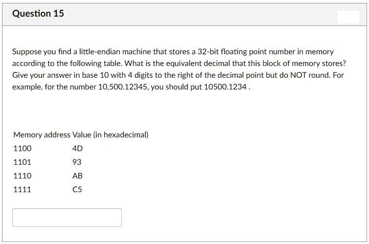 SOLVED: Suppose you find a little-endian machine that stores a 32-bit floating point number in ...