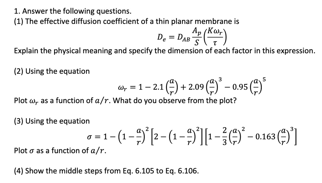 SOLVED: 1. Answer the following questions (1) The effective diffusion coefficient of a thin ...