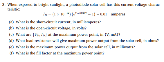 3. When exposed to bright sunlight, a photodiode solar cell has this ...