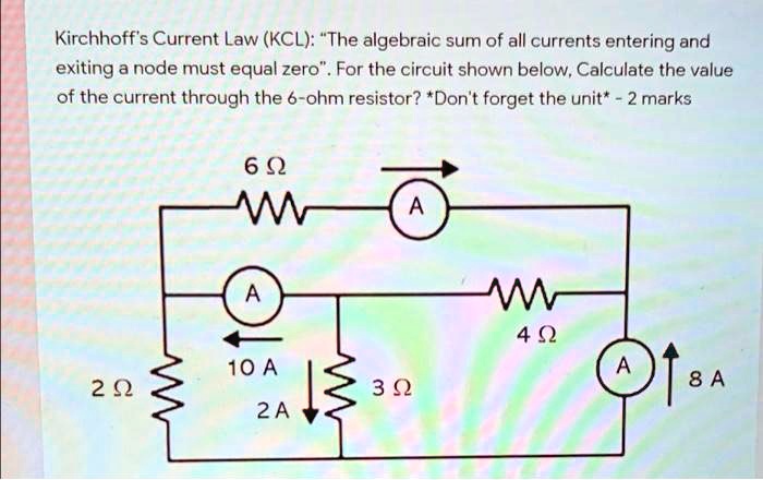 Kirchhoff's Current Law (KCL): "The algebraic sum of all currents ...