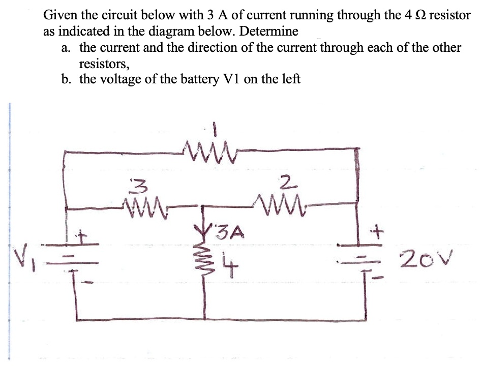 Given the circuit below with 3 A of current running through the 4 Ω resistor as indicated in the ...