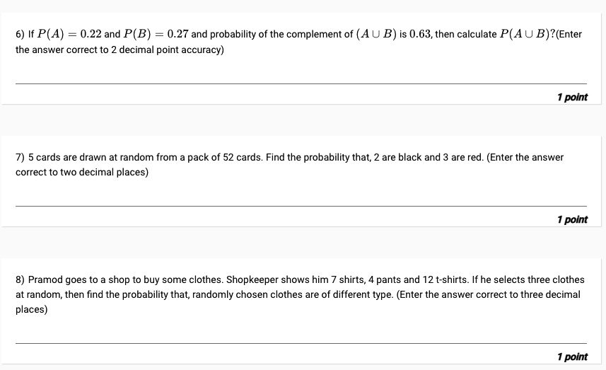 6) If P(A) = 0.22 and P(B) = 0.27 and probability of the complement of ...