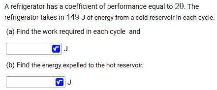 A refrigerator has coefficient of performance equal to 20...