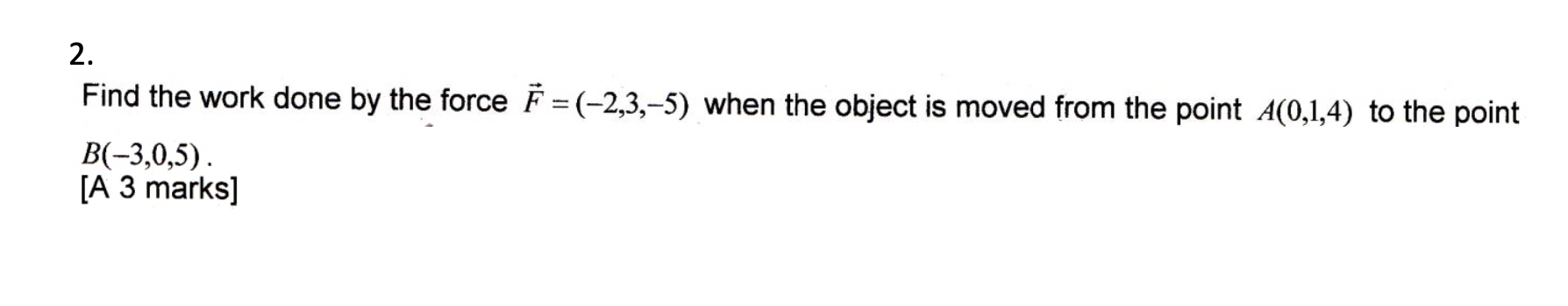 find the work done by the force f 23 5 when the object is moved from ...