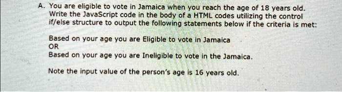 Solved A You Are Eligible To Vote In Jamaica When You Reach The Age Of 18 Years Old Write The 