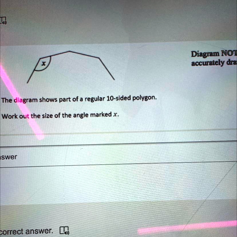 SOLVED: The diagram shows a part of a regular 10-sided polygon. Work out the size of the angle ...