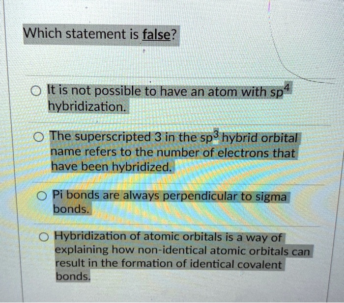 SOLVED: Which statement is false? It is not possible to have an atom ...