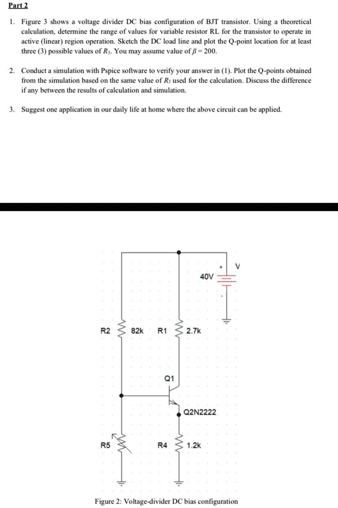 part2 1 figure 3 shows a voltage divider dc bias configuration of bjt transistor using a ...