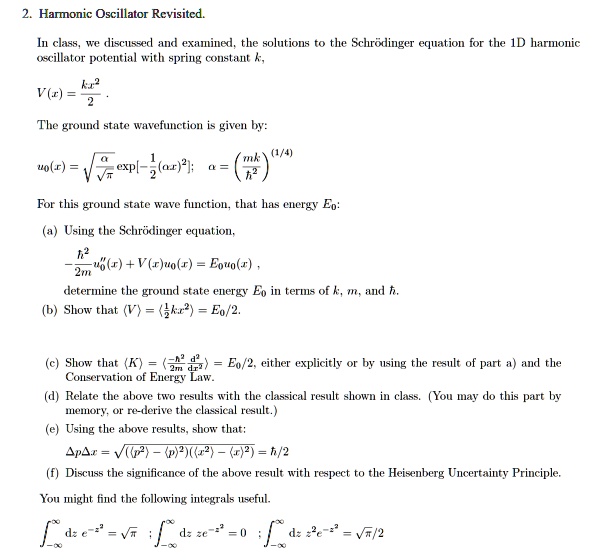 2. Harmonic Oscillator Revisited. In class, we discussed and examined ...