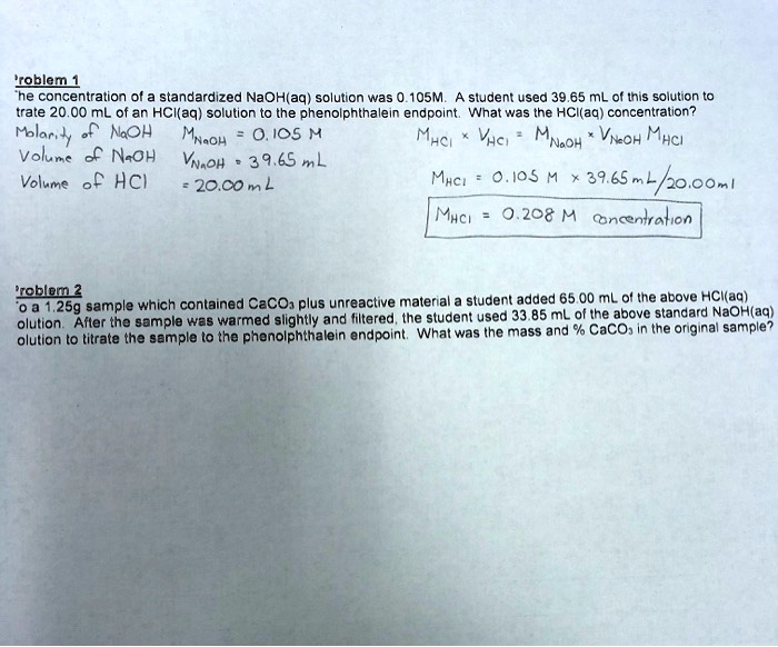 SOLVED: 'roblem he concentration of a standardized NaOH(aq) solution was 105M. student used 39 ...